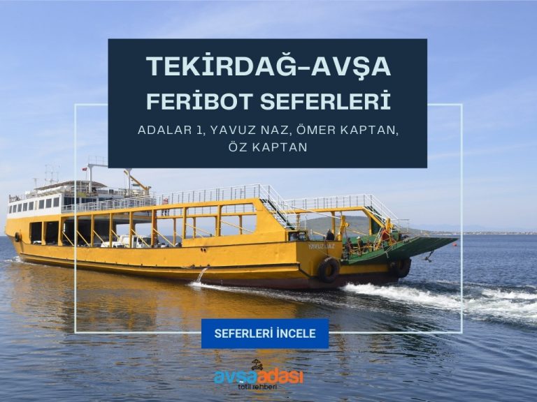 Avşa Adası Feribot Seferleri ve Saatleri 2026